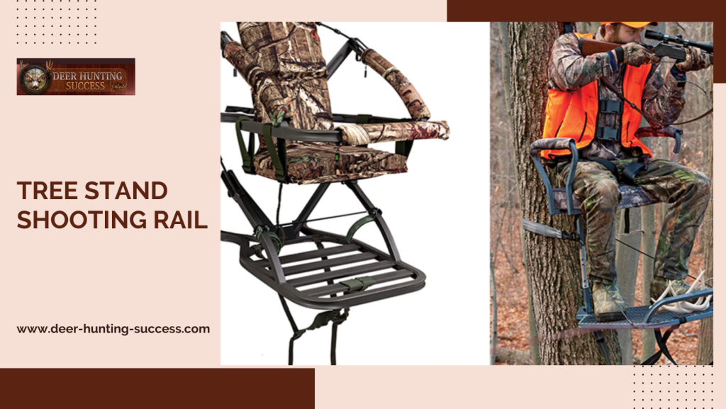 Tree Stand Shooting Rail